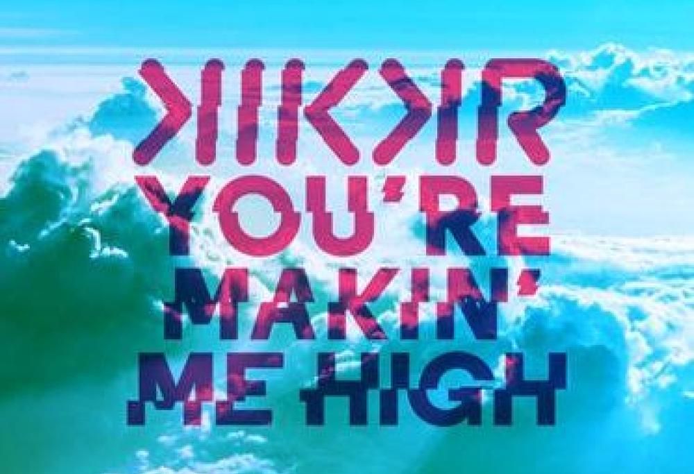 You’re Makin’ Me High - Radio 105